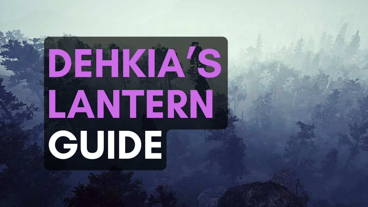 Dehkia’s Lantern Guide - GAMINGMIDIUM